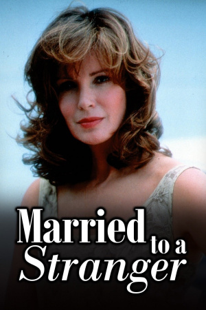 Married to a Stranger (Film, 1997) - MovieMeter.nl